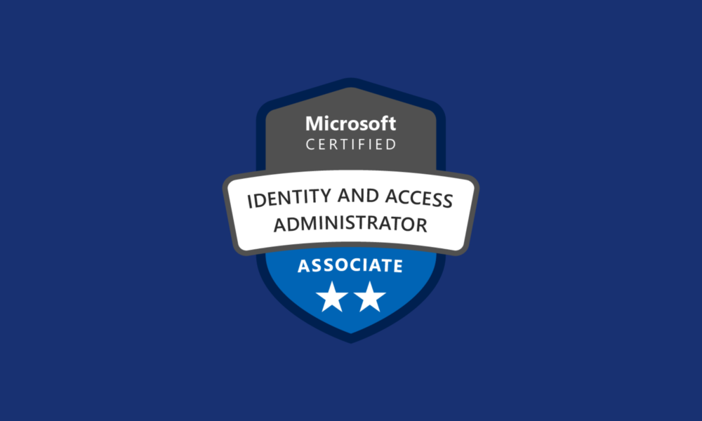 Microsoft Certified: Identity and Access Administrator Associate ...